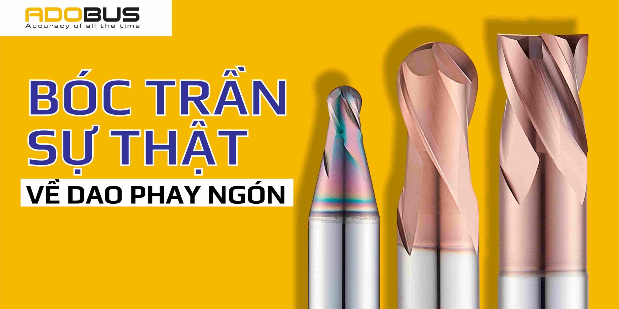 Dao phay ngón là gì? Cách chọn và sử dụng dao phay ngón hiệu quả