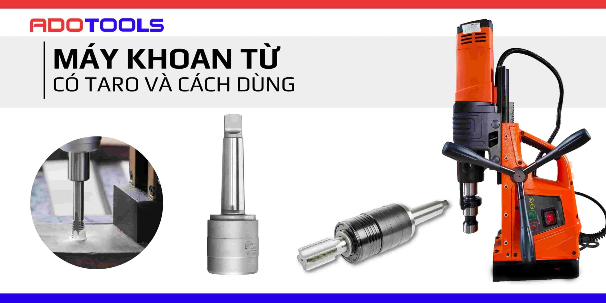 MÁY KHOAN TỪ CÓ TARO TỐT HAY KHÔNG? CÁCH VẬN HÀNH TỐT NHẤT CHO BẠN